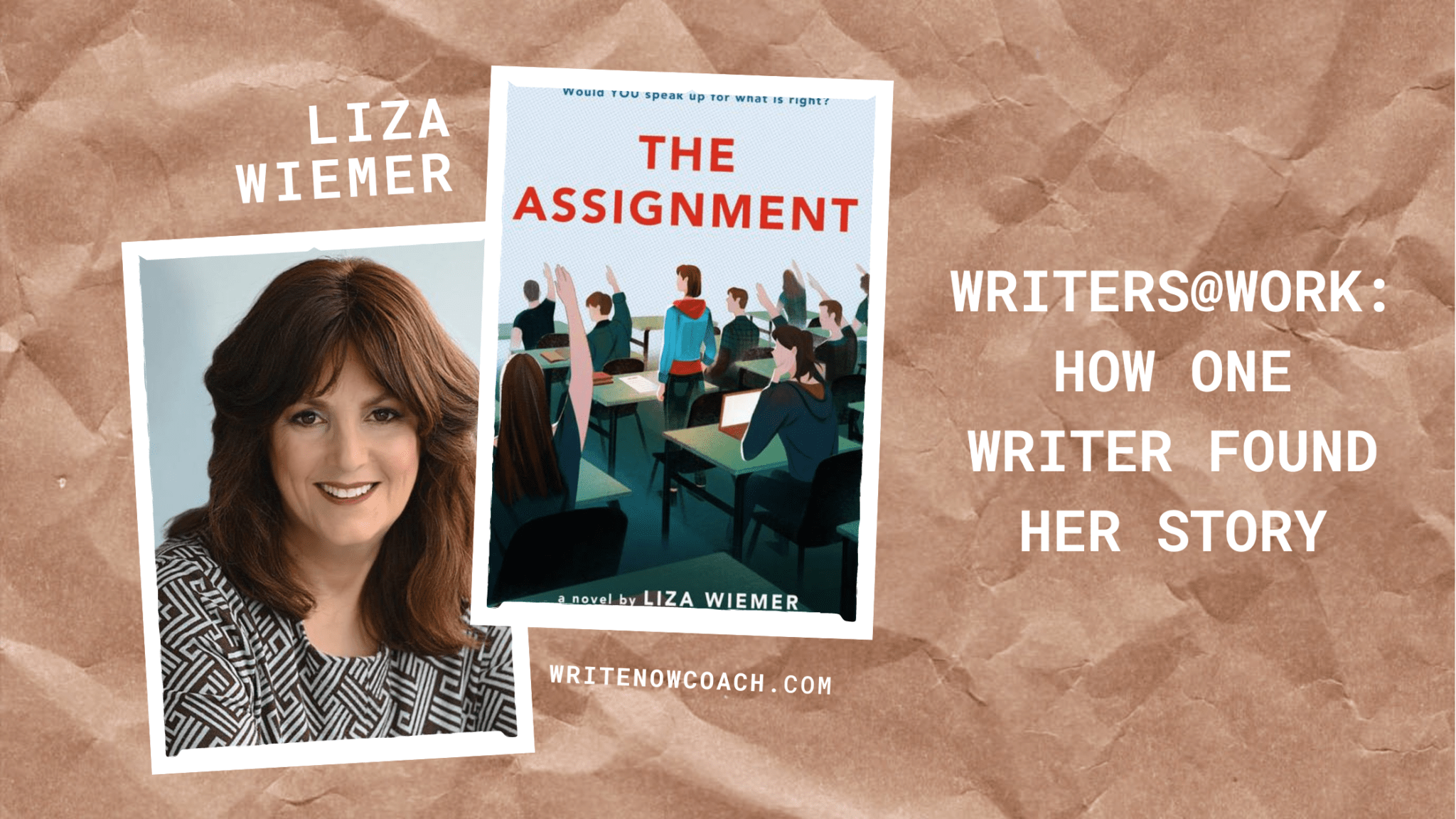 Writers@Work: An Interview with Liza Wiemer - Write Now Coach! Blog