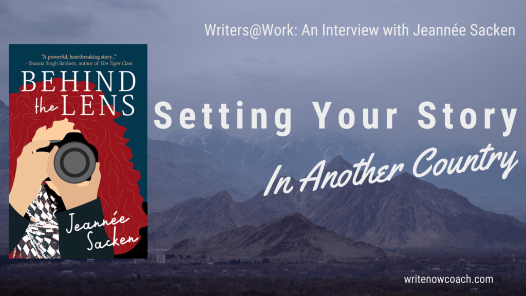 Writers@Work: Setting Your Story in Another Country - Write Now Coach! Blog