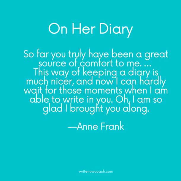 What Anne Frank Taught Me about Writing - Write Now Coach! Blog